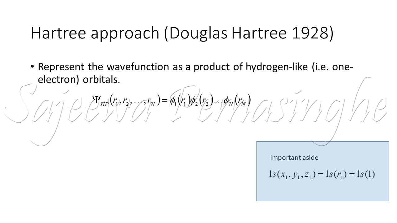 Hartree Fock approximation - Sajeewa Pemasinghe